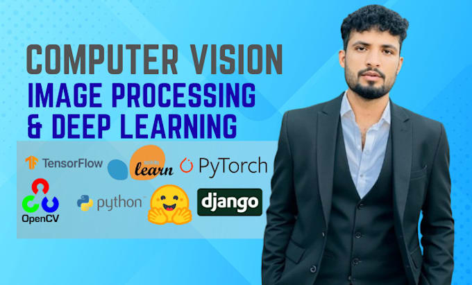 Do computer vision using deep learning, machine learning in python by Syedanwarai | Fiverr