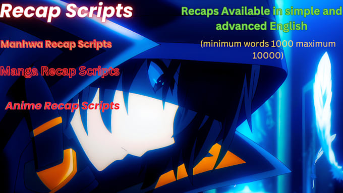 Write recap scripts for manga manhwa manhua and anime by Akhtarqadri885 ...