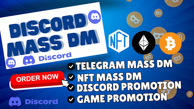 Do discord mass dm, nft mass dm, mass dm bot, discord promotion, telegram dm by Roysmithacc | Fiverr
