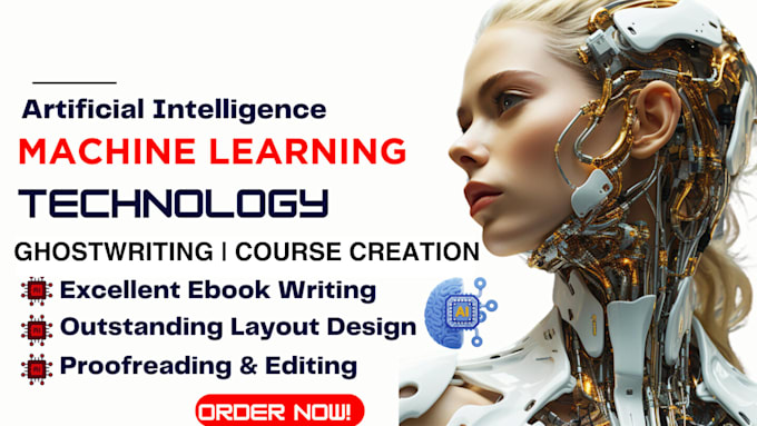 Write artificial intelligence ebook, robotics, machine learning, technical ebook by Henry_o12 ...