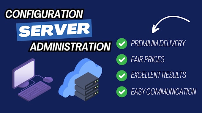 Professionally install and configure your server to meet your specific ...