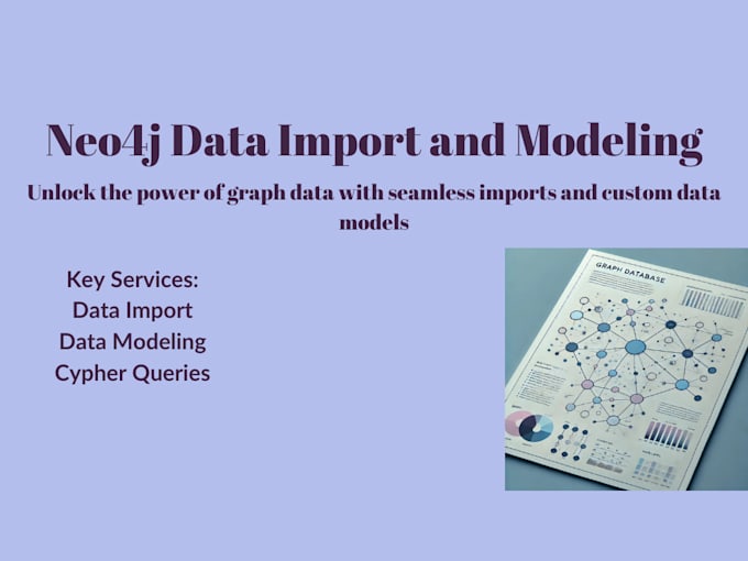 Import and model your data in neo4j for efficient analysis by Ndpatel0827 | Fiverr