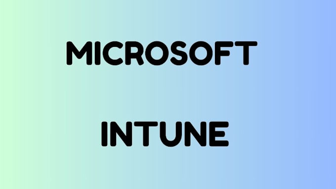 Configure microsoft intune mdm by Rachaelexperts | Fiverr