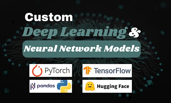 Develop deep learning and neural network models in tensorflow and ... Develop deep learning and neural network models in tensorflow and ...