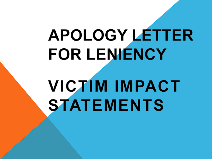 Write a powerful apology letter to the court and victim impact ...
