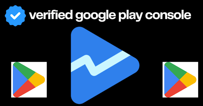 Create google play console developer account for your apps by Clixelite | Fiverr