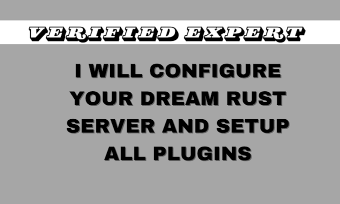 Configure Your Dream Rust Server And Setup All Plugins By Calista
