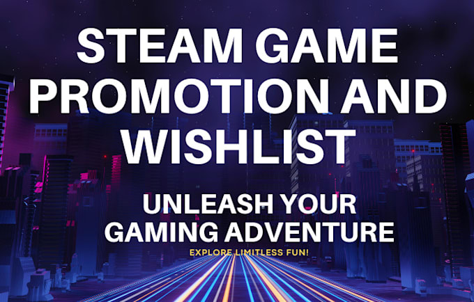 Steam game promotion, wishlist growth steam game marketing by Freedoli ...