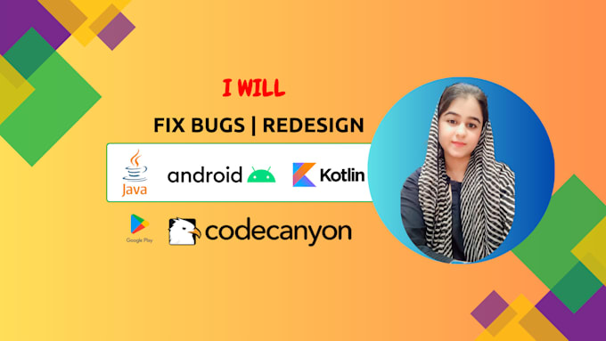 Fix bugs reskin app and upgrade your android app by Subiqa_fatima | Fiverr