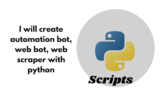 Create automation bot, web bot, web scraper with python by Alphabet_4 ... Create automation bot, web bot, web scraper with python by Alphabet_4 ...