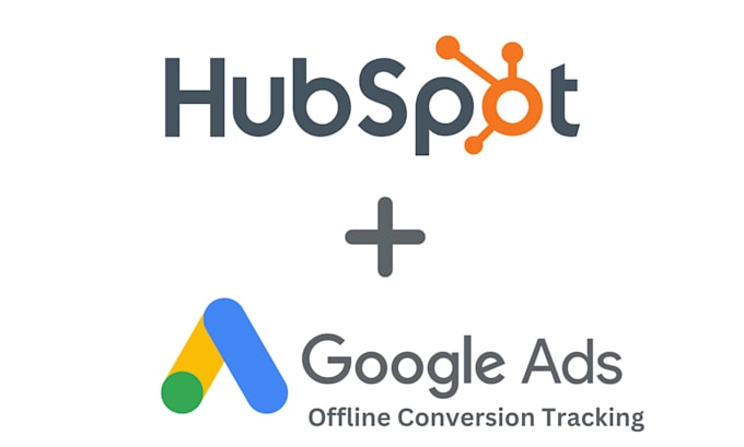 Set up hubspot google ads offline conversion tracking by Steve3784 | Fiverr