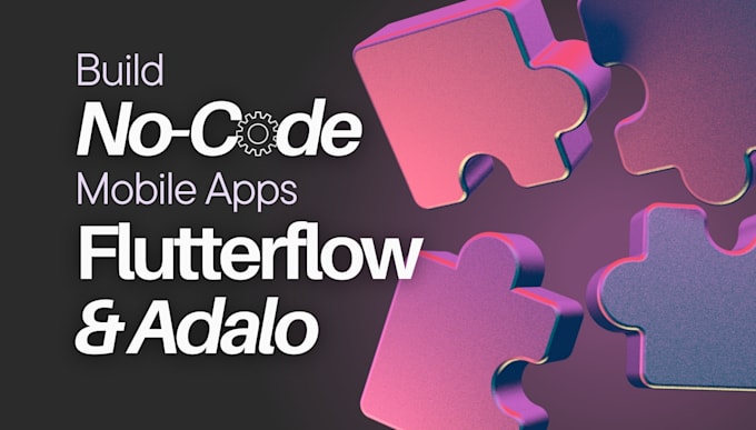 Adalo flutterflow flutterflow app developer adalo app figma to adalo mobile app by ...
