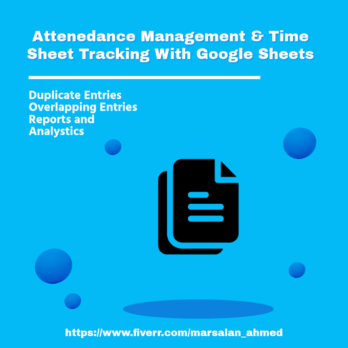Real time attendance and time sheet management in google sheets by Marsalan_ahmed | Fiverr
