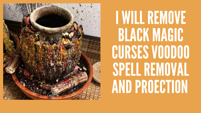 Black magic removal spell removal by Bestsmith1 | Fiverr