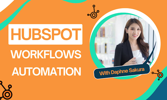Setup hubspot crm workflows automations by Daphnesakura | Fiverr