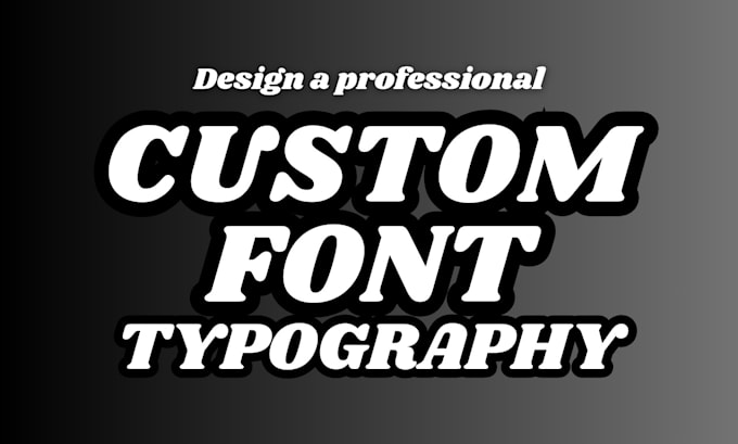 Design custom typography font logo, custom font design, by Bolutife02 ...