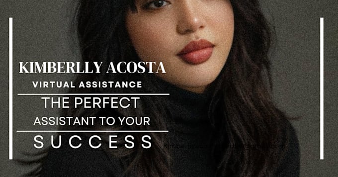 Versatile virtual assistant for all your business needs by Kimberlly21 ...