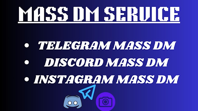 Do telegram mass dm, discord mass dm, instagram mass dm, mass dm by ...