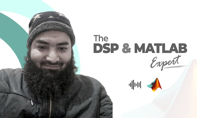 Do digital signal processing on matlab by Abdul_15i175 | Fiverr