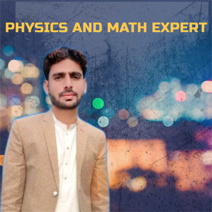 Be your online ap physics , mechanics , electronics and quantum tutor ...