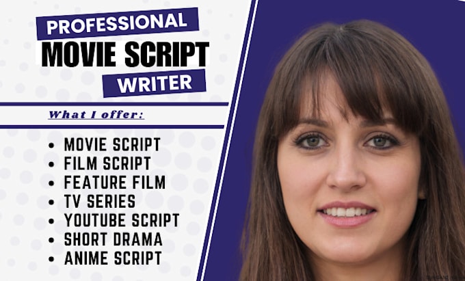 Be your scriptwriter, screenplay, movie script, feature film, movie recap by Kaylor_scripts | Fiverr