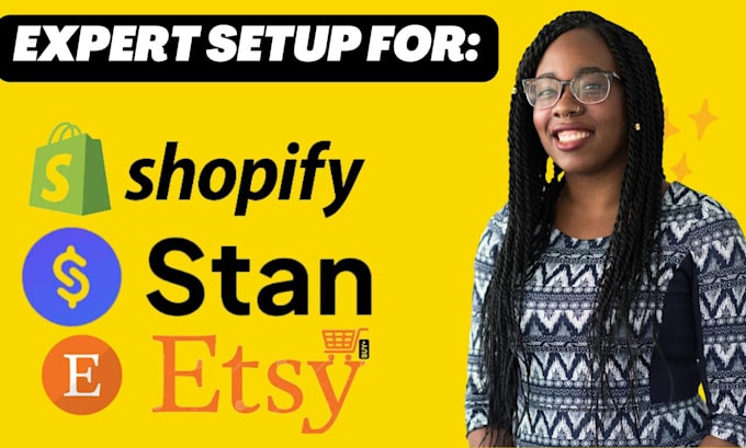 Set up shopify, stan store, etsy, manychat, instagram digital product ...