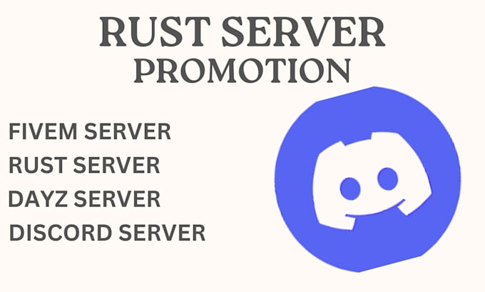 Do rust, dayz, fivem server promotion, discord server promotion, fivem ...