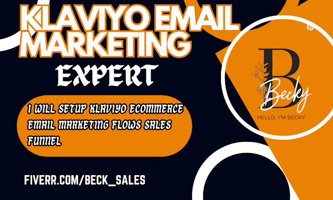 Setup klaviyo ecommerce email marketing flows sales funnel by Beck ... Setup klaviyo ecommerce email marketing flows sales funnel by Beck ...