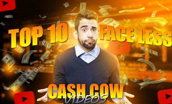 Create top 10 cash cow faceless videos for growing your youtube channel ...