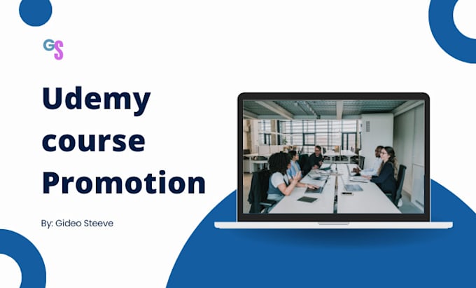 Advertise your udemy course to students by Gideo_steeve | Fiverr