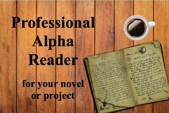 Alpha read your novel or work in progress by Ssargent95 | Fiverr
