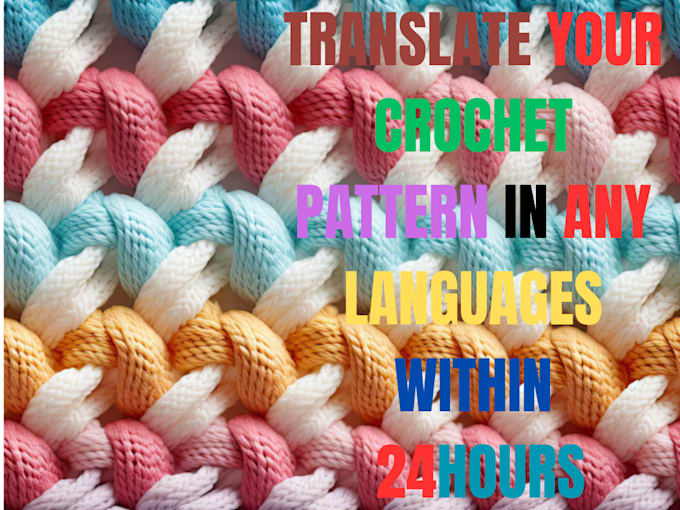 Translate, amigurumi crochet pattern into any languages with pattern ...