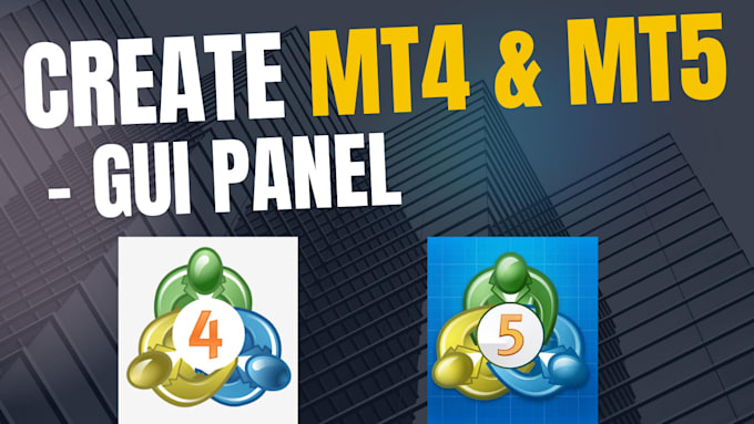 Create a trading panel gui panel for mt4 and mt5 by Itstakii | Fiverr