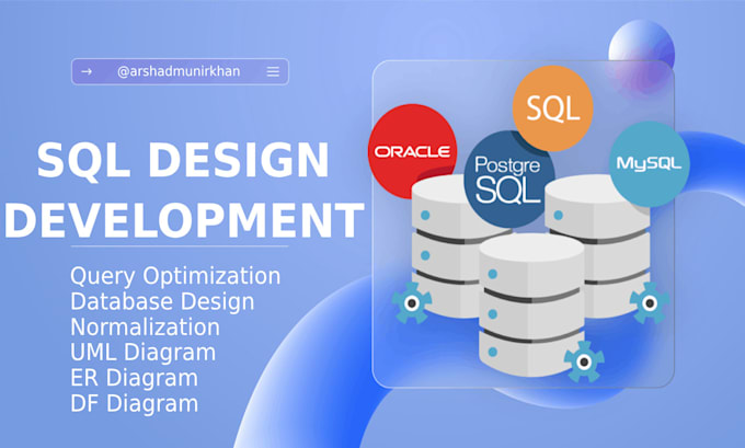 Do sql mysql oracle database projects for you by Arshadmunirkhan | Fiverr
