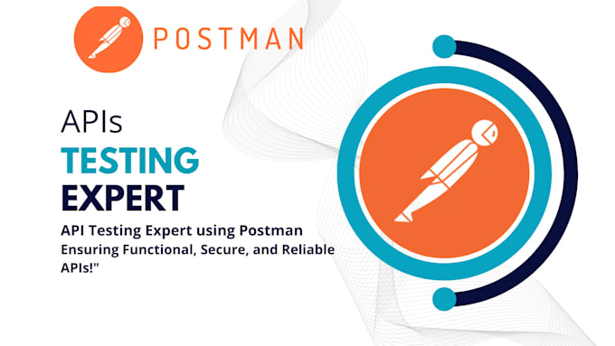 Do api testing with postman tool by Shane_bariro | Fiverr