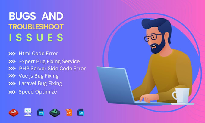 Fix bugs and troubleshoot issues in php, laravel, or vue js by Yasin_mulla | Fiverr
