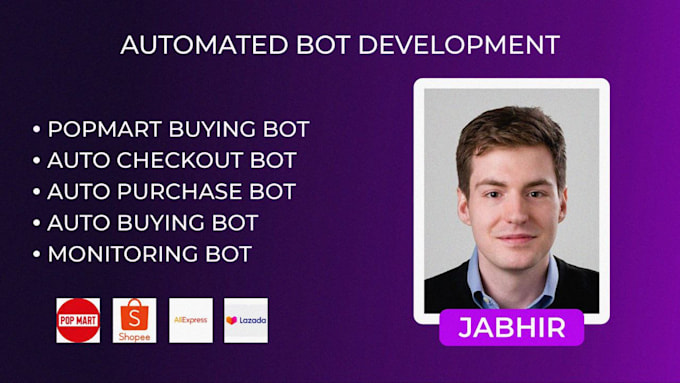 Develop auto checkout bot, monitoring bot, tik tok live bot, popmart ...