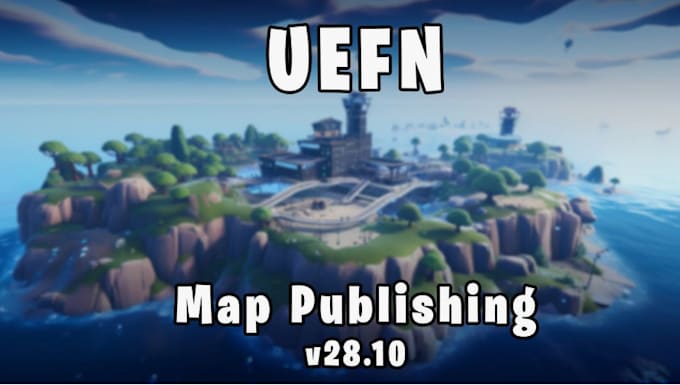 Create a fortnite map in the unreal engine for fortnite uefn by Toheeb5677 | Fiverr