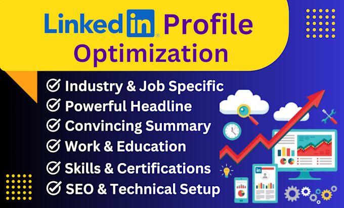 Do Linkedin Profile Optimization Profile Setup And Profile Content