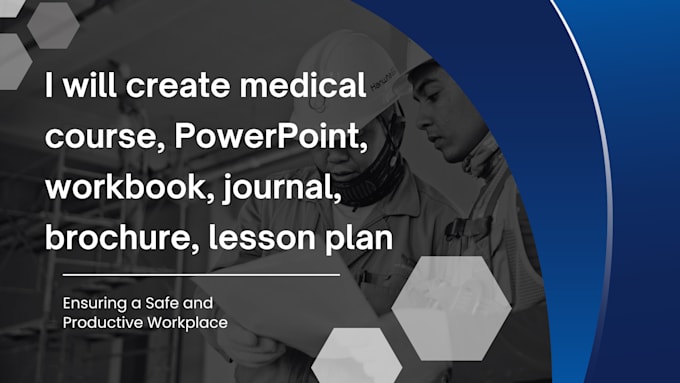 Create medical course, powerpoint, workbook, journal, brochure, lesson plan by Powell413 | Fiverr