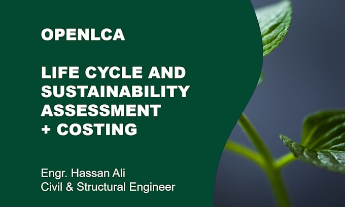 Conduct life cycle assessment lca and costing using openlca by Hassan ...