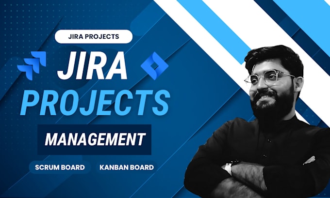 Manage your software projects using jira by Shayan_ahmed24 | Fiverr