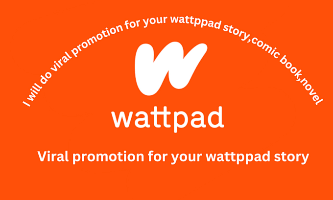 Do viral promotion for your wattpad story, comic book, novel by Sumi ...