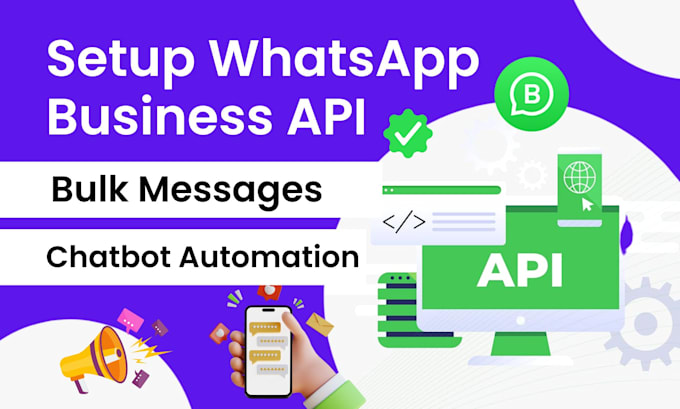 Setup whatsapp business api for bulk whatsapp messages marketing chat automation by ...