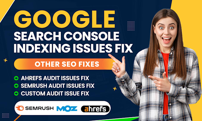 Fix google search console indexing, semrush, ahrefs or moz technical seo errors by Itratnoreen ...