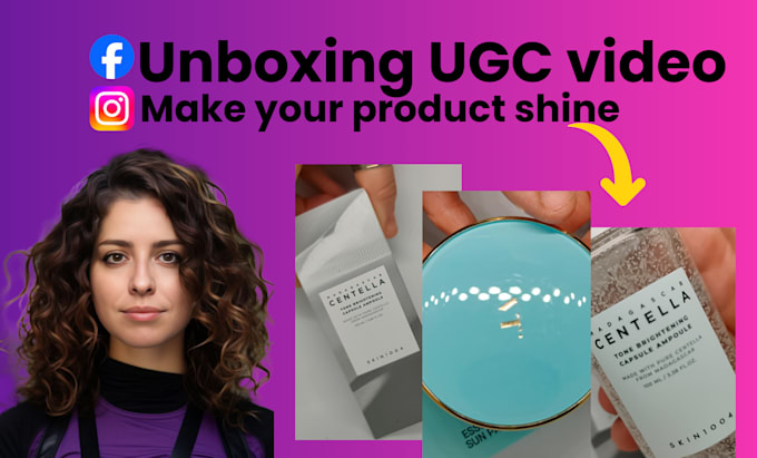 Create professional ugc unboxing videos to boost your sales by Macumbaz | Fiverr