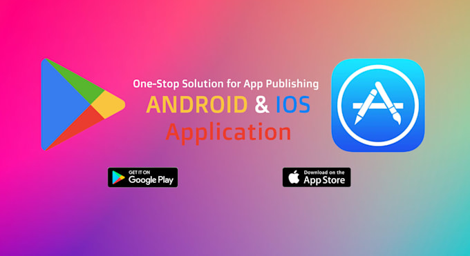 Publish and launch android and ios apps by Hussainlodhi | Fiverr