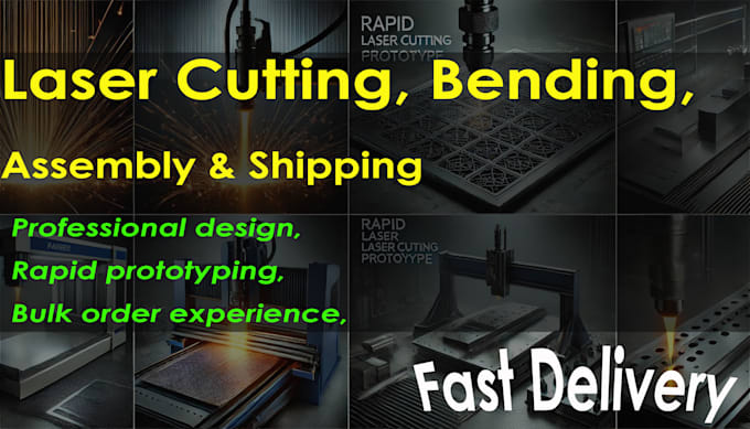 Professional laser cutting, bending, assembly prototype shipping services by Armekel | Fiverr