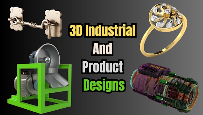 Do 3d industrial design, 3d product rendering, 3d product design for 3d ...