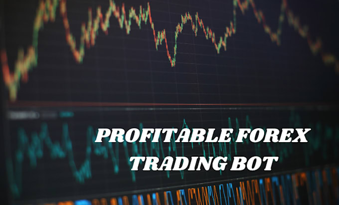 Forex trading bot, forex ea bot, gold ea, forex bot, forex trading bot by Adam_bowen1 | Fiverr